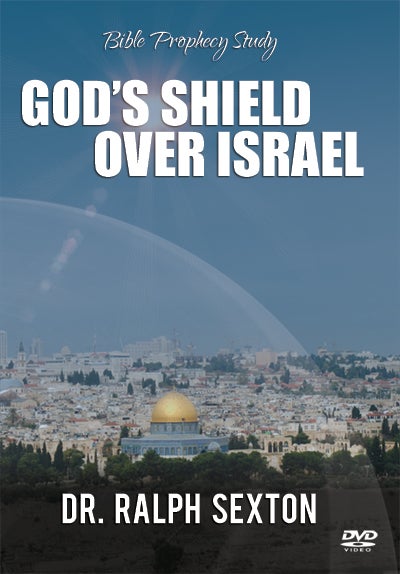 God's Shield Over Israel – Ralph Sexton Ministries